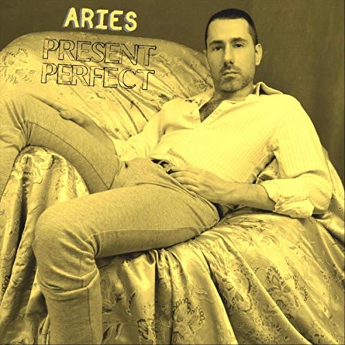 Écouter Present Perfect de Aries sur Amazon Music
