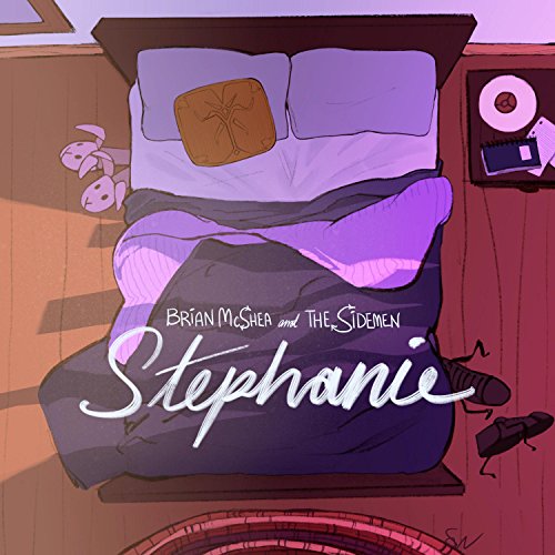 Play Stephanie by Brian McShea and the Sidemen on Amazon Music
