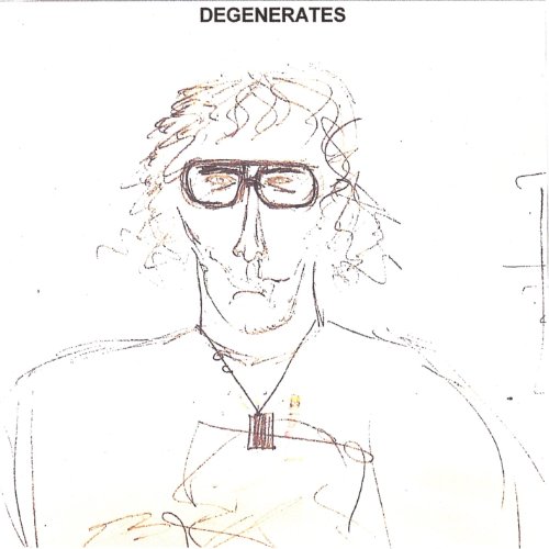 Degenerates by Degenerates on Amazon Music - Amazon.co.uk