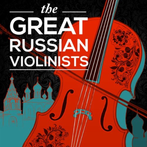 Play The Great Russian Violinists by Johann Sebastian Bach, Johannes ...