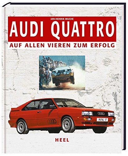 Audi Quattro: Jan Hendrik Muche: 9783898804219: Amazon.com: Books