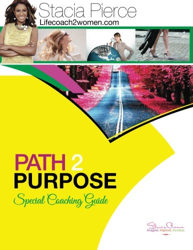 Path 2 Purpose Special Coaching Guide: Pierce, Dr. Stacia ...