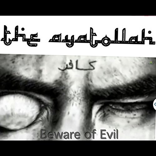 Amazon.com: Beware of Evil (Produced By Camacauz-Z) : Ayatollah Amusic ...