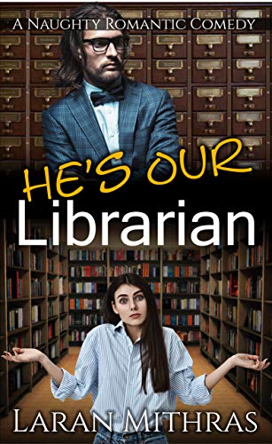 He's Our Librarian - Kindle edition by Mithras, Laran. Literature ...