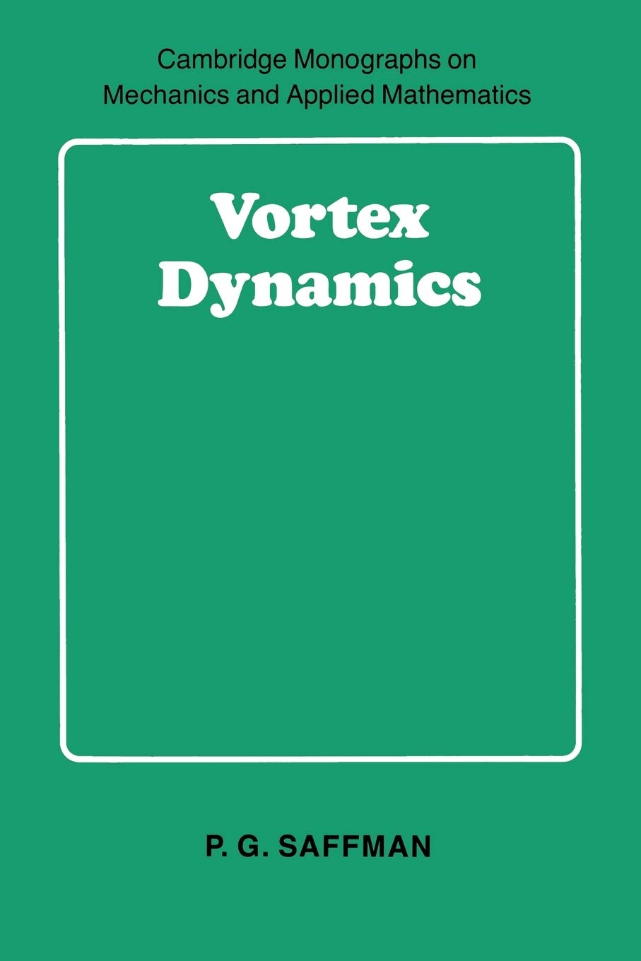 Amazon | Vortex Dynamics (Cambridge Monographs on Mechanics) | Saffman ...