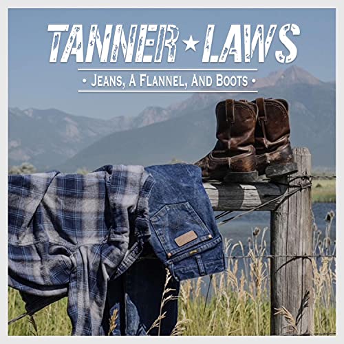 Jeans, a Flannel, and Boots de Tanner Laws en Amazon Music Unlimited