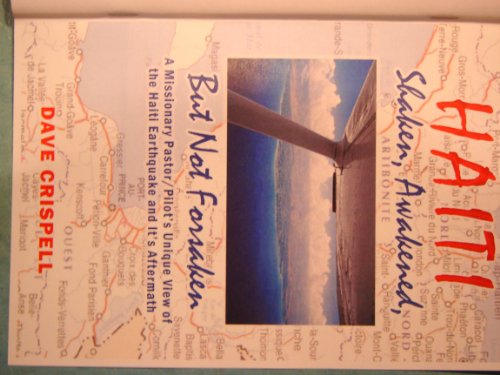 Amazon.com: HAITI SHAKEN, AWAKENED, BUT NOT FORSAKEN eBook : CRISPELL ...