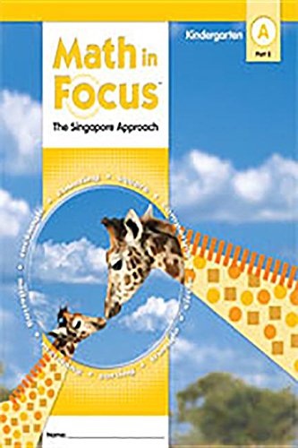 Student Edition, Book A Part 2 Grade K 2009 (Math in Focus: Singapore Math): Marshall Cavendish ...
