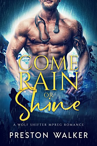 Come Rain Or Shine - Kindle edition by Walker, Preston. Romance Kindle ...