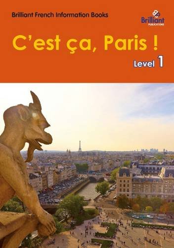 C'est ça, Paris ! (This is Paris!): Level 1 - Brilliant French ...