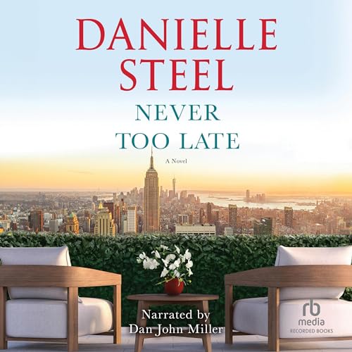 Amazon.com: Never Too Late (Audible Audio Edition): Danielle Steel, Dan ...