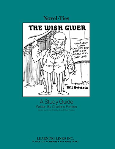Wish Giver: Novel-Ties Study Guide: Bill Brittain: 9781569821954 ...