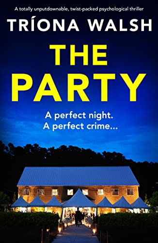Amazon.com: The Party: A totally unputdownable, twist-packed ...