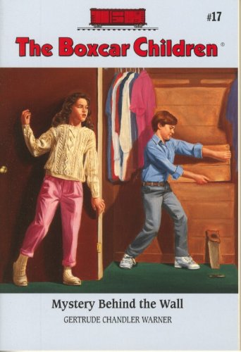 The Mystery Behind the Wall (The Boxcar Children Ser., No. 17): Warner ...