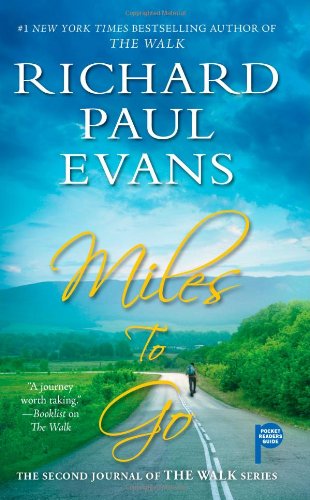 Miles to Go: The Second Journal of the Walk Series: Evans, Richard Paul ...