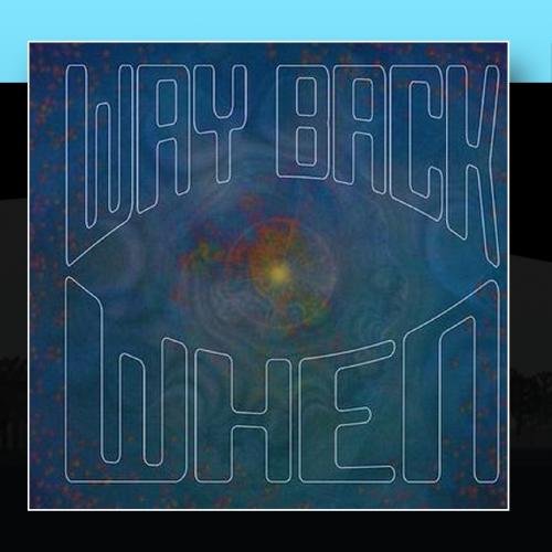 Amazon.com: Way Back When: CDs & Vinyl