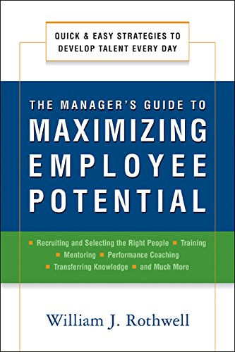 Buy The Managers Guide to Maximizing Employee Potential: Quick and Easy ...