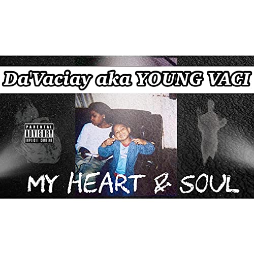 Amazon Music UnlimitedでDavaciay aka YOUNG VACIのMy Heart and Soulを