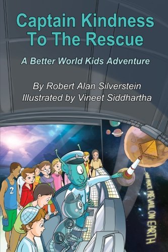 Captain Kindness To The Rescue: A Better World Kids Adventure ...