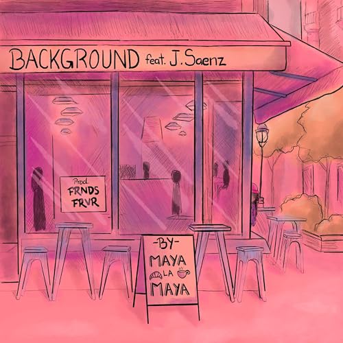 Écouter Background par Maya La Maya feat. J.Saenz sur Amazon Music ...