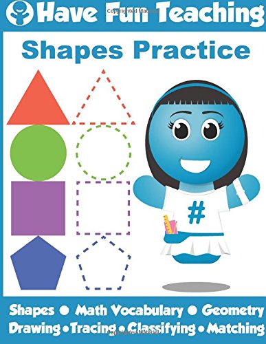 Shapes Practice Workbook: Have Fun Teaching: 9781503284760: Amazon.com ...