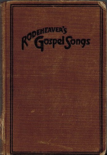 Rodeheaver's Gospel Songs: Rodeheaver, Homer A.: Amazon.com: Books