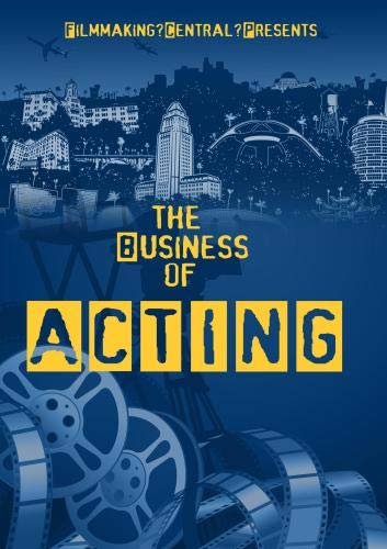 Amazon.com: The Business of Acting - How to Land Your First Acting Job ...