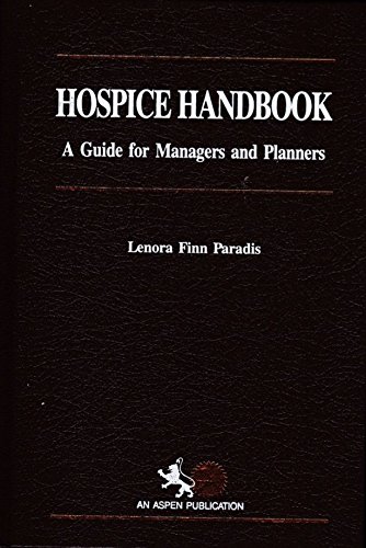 Buy Hospice Handbook: A Guide for Managers and Planners Book Online at ...