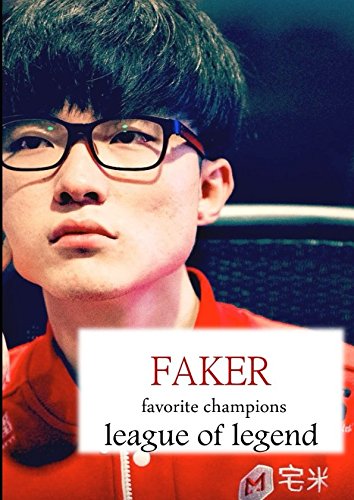 Faker favorite champions: league of legend: Yuan Sheng, Lin ...