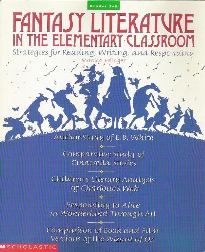 Fantasy Literature in the Elementary Classroom: Strategies for Reading ...