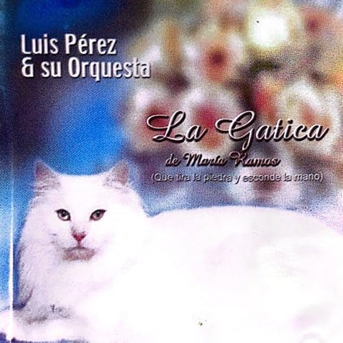 La Gatica De Maria Ramos (Que Tira La Piedra Y Esconde La Mano) de Luis ...
