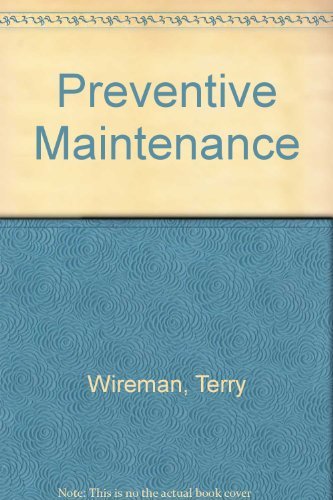 Preventive Maintenance: Wireman, Terry: 9780835956086: Amazon.com: Books