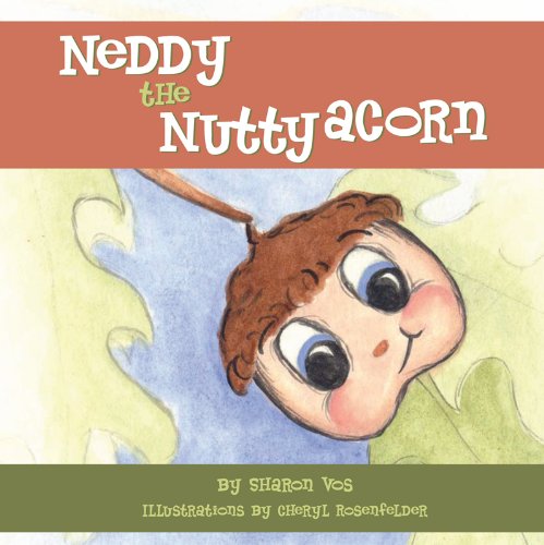 Neddy the Nutty Acorn - Kindle edition by Vos, Sharon. Children Kindle ...