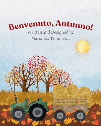 Amazon.com: Benvenuto, Autunno!: Welcome, Autumn! (Tutto Su Autunno ...