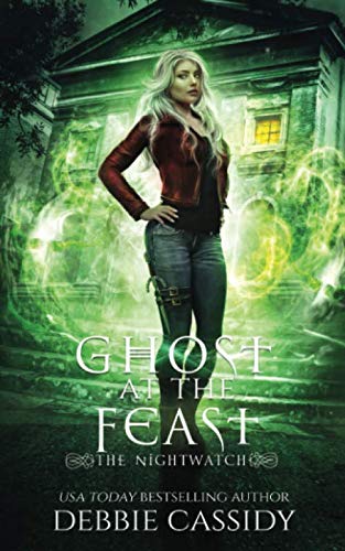 Amazon.com: Ghost at the Feast (The Nightwatch): 9781674428413: Cassidy, Debbie: Books