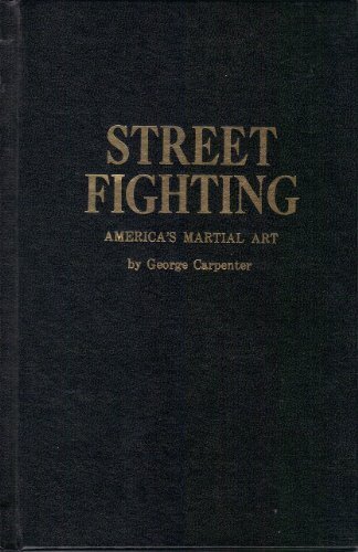 Street Fighting: America's Martial Art (The Combat Bookshelf ...