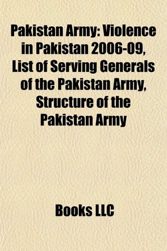 Pakistan Army: Violence in Pakistan 2006-09, List of Serving Generals ...