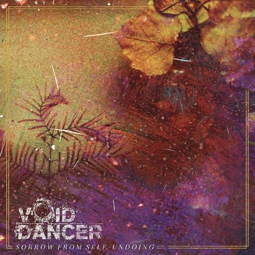Sorrow From Self-Undoing [Explicit] by Void Dancer on Amazon Music ...