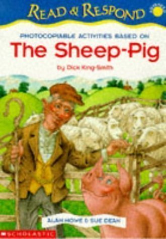 The Sheep-Pig: Photocopiable Activities Based on The Sheep-Pig (Read ...