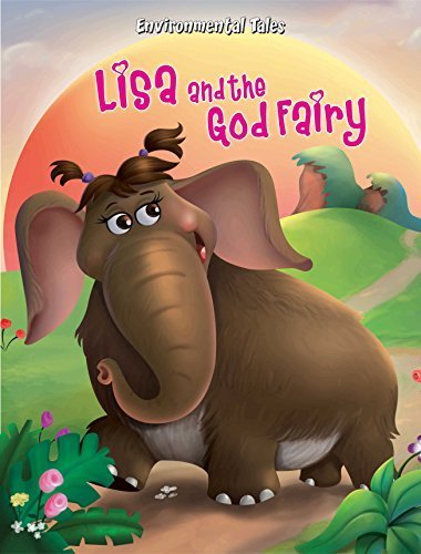 Lisa And The God Fairy (Environmental Tales): Young Angels ...