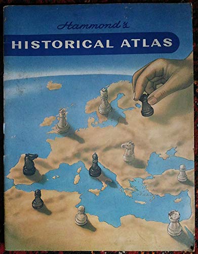 Hammond's Historical Atlas (A Collection of Maps Illustrating ...
