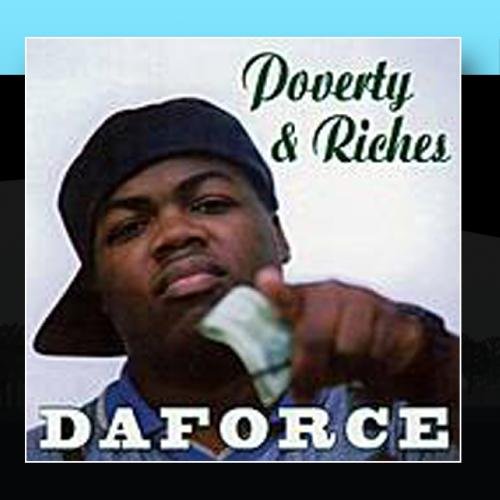 DaForce - Poverty & Riches - Amazon.com Music