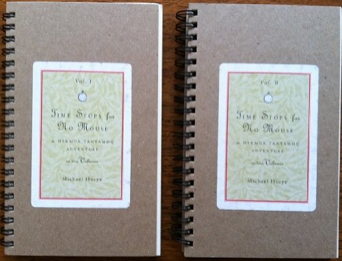 Time Stops for No Mouse: A Hermux Tantamoq Adventure in Two Volumes ...