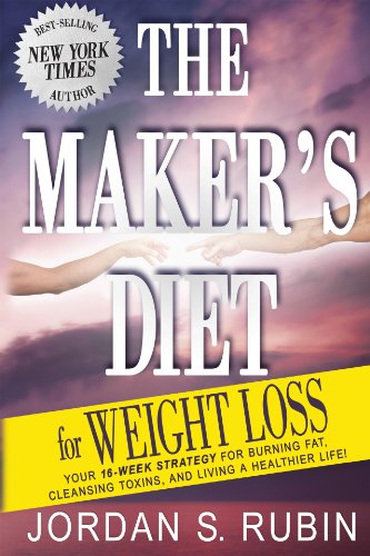 The Maker's Diet for Weight Loss: 16-week strategy for burning fat ...