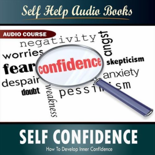 Self Confidence - How To Develop Inner Confidence de How To Develop ...