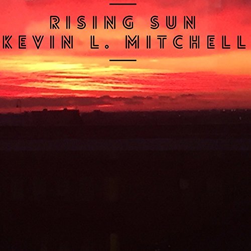 Amazon MusicでKevin L. MitchellのRising Sunを再生する