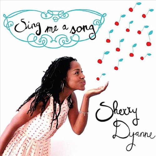 Sing Me a Song by Sherry Dyanne on Amazon Music - Amazon.co.uk