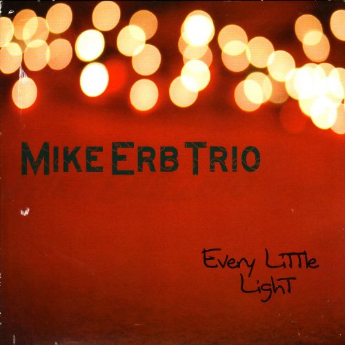 Amazon.co.jp: Every Little Light : Mike Erb Trio: デジタルミュージック