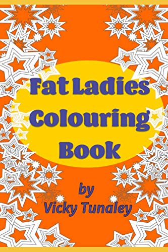 Fat Ladies Colouring Book: Amazon.co.uk: Tunaley, Vicky, Designs ...