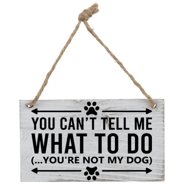 Amazon.com: You Can't Tell Me What Do Do You are Not My Dog Funny ...